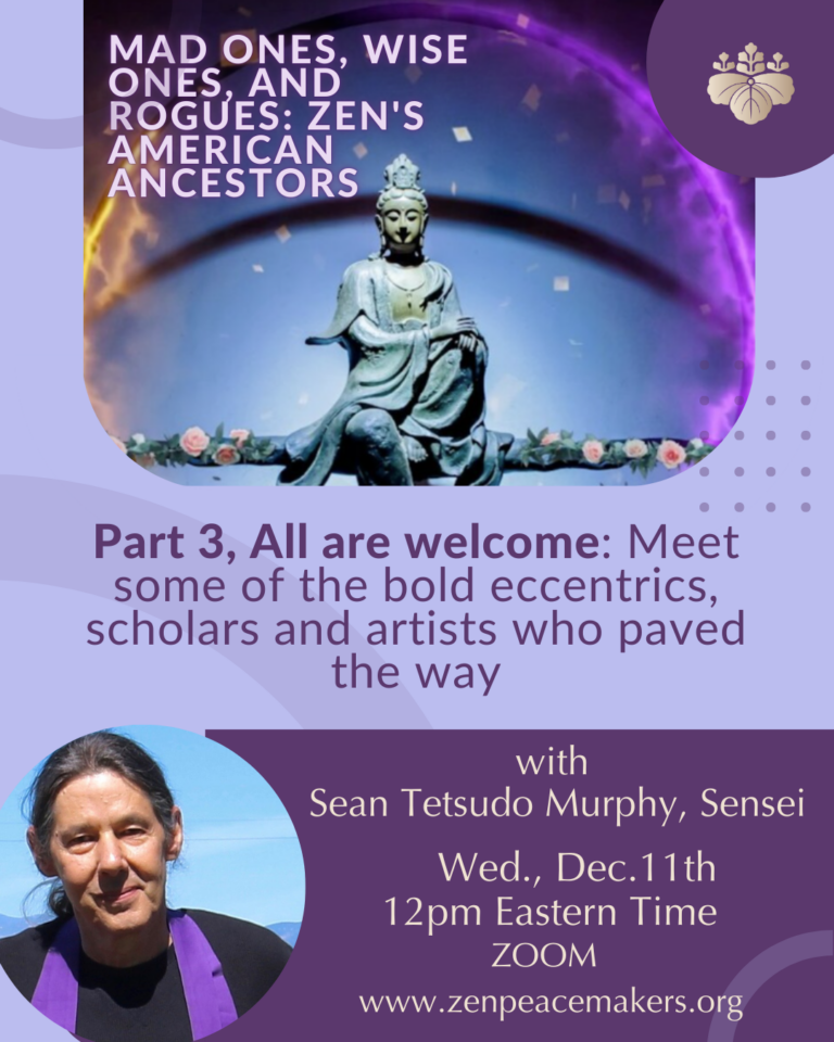 Zen Peacemakers – Cultivating Compassionate Action for a Connected World